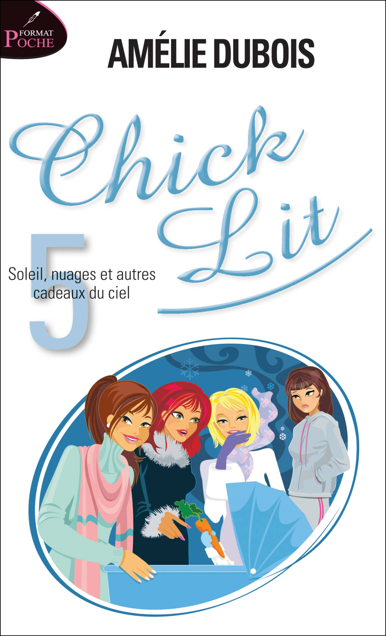 Chick Lit, tome 5 - Amélie Dubois - Les Éditeurs réunis